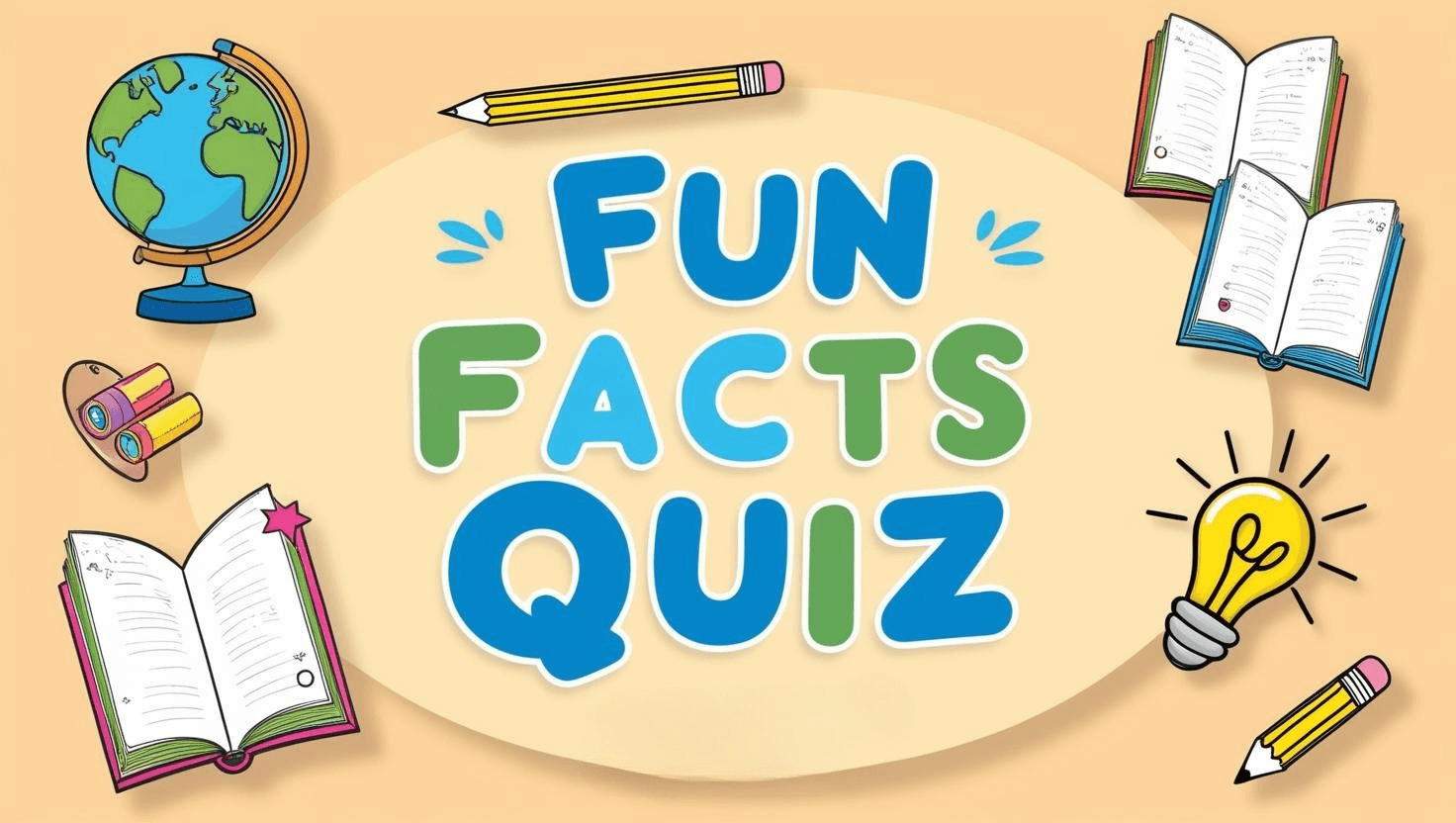 Fun Facts Quiz