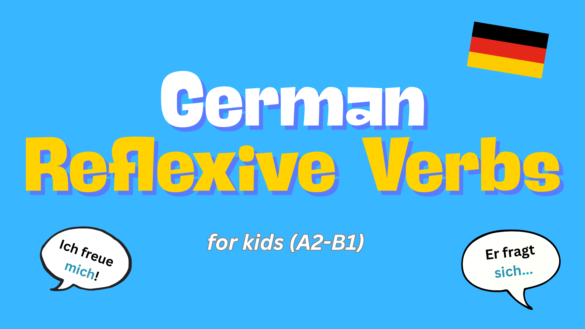 (A2-B1) German Reflexive Verbs for Kids: Pronouns and Simple Usage